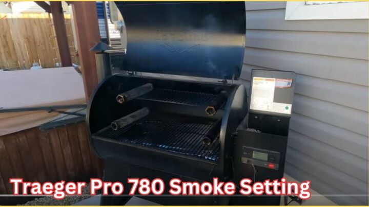 Traeger Pro 780 Smoke Setting (Easy Ways) - The Kitchen Wiki